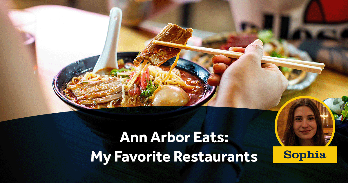 Ann Arbor Eats: My Favorite Restaurants | University of Michigan Office ...