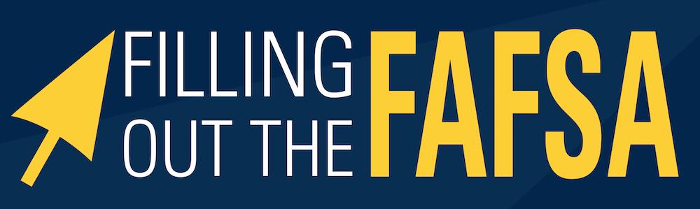 What in the world is a FAFSA? | University of Michigan Office of ...